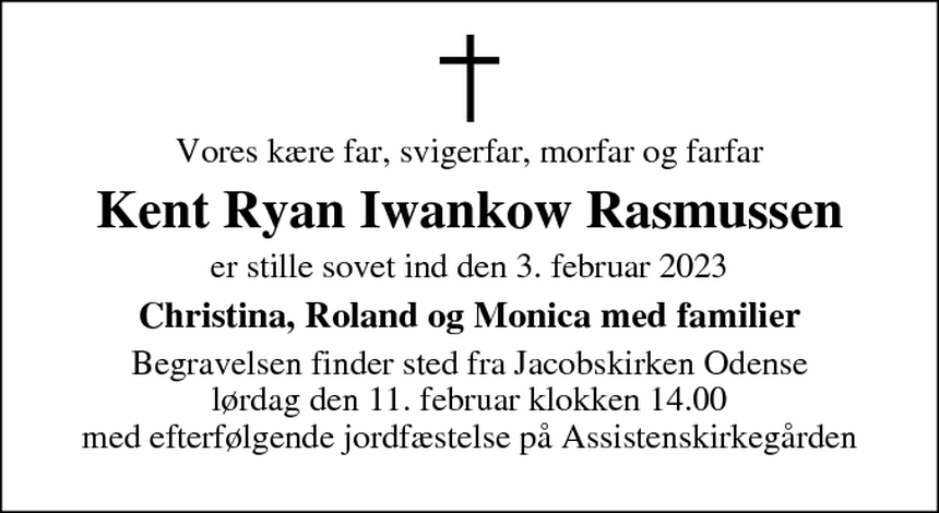 Dødsannonce – Kent Ryan Iwankow Rasmussen - Odense | Dødsannoncer.dk