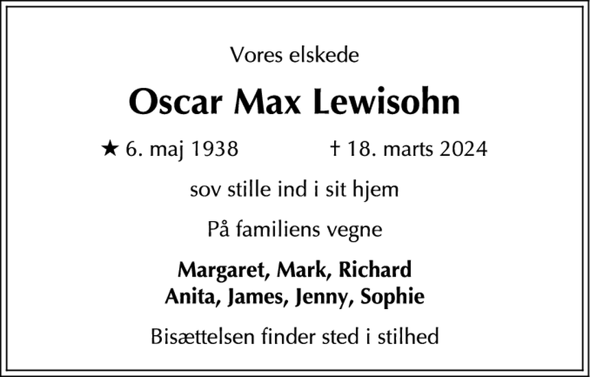 Dødsannonce – Oscar Max Lewisohn - London | Dødsannoncer.dk