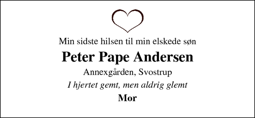Dødsannonce – Peter Pape Andersen - Svostrup | Dødsannoncer.dk